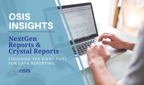NextGen Reports and Crystal Reports: Choosing the Right Tool for Data Reporting